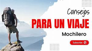 Consejos para Planificar un Viaje Mochilero - Tendencias Venezuela